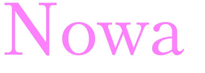 Nowa - Name for Girls - Meaning, Popularity and Origin