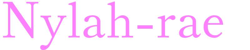 Nylah-rae - Name for Girls - Meaning, Popularity and Origin