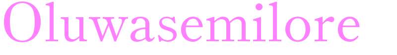 Oluwasemilore - Name for Girls - Meaning, Popularity and Origin