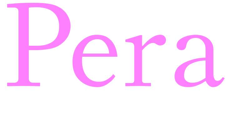 Pera - Name for Girls - Meaning, Popularity and Origin