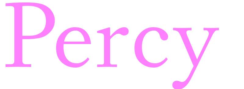 Percy - Name for Girls - Meaning, Popularity and Origin