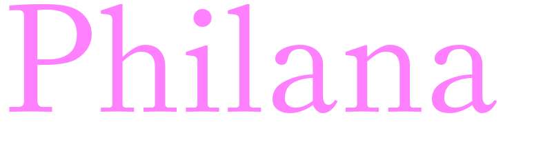 Philana - Name for Girls - Meaning, Popularity and Origin