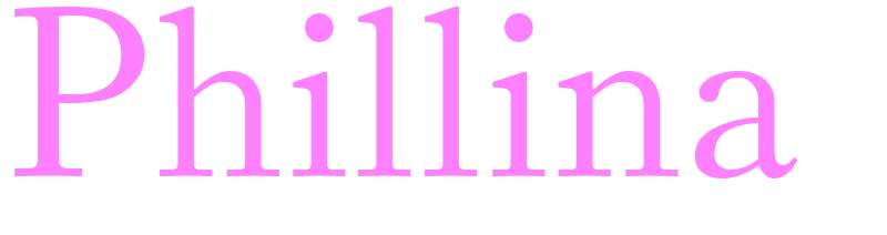 Phillina - Name for Girls - Meaning, Popularity and Origin