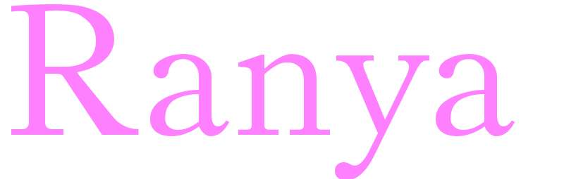 Ranya - Name for Girls - Meaning, Popularity and Origin
