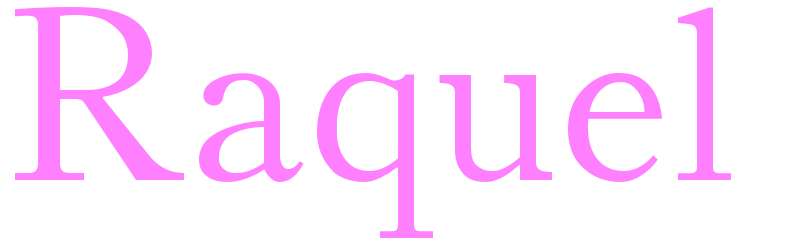 Raquel - Name for Girls - Meaning, Popularity and Origin
