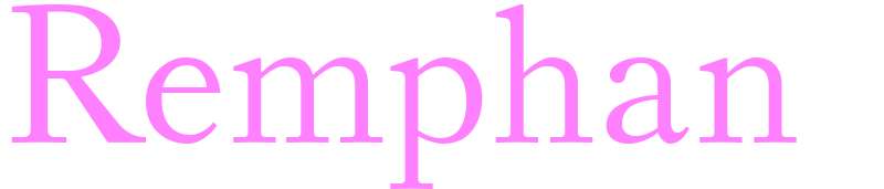 Remphan - Name for Girls - Meaning, Popularity and Origin