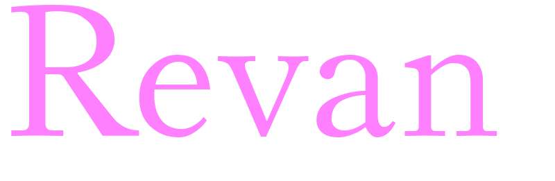 Revan - Name for Girls - Meaning, Popularity and Origin