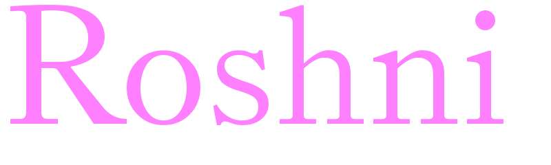 Roshni - Name for Girls - Meaning, Popularity and Origin