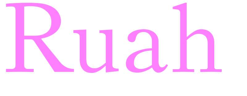 Ruah - Name for Girls - Meaning, Popularity and Origin