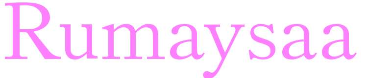 Rumaysaa - Name for Girls - Meaning, Popularity and Origin