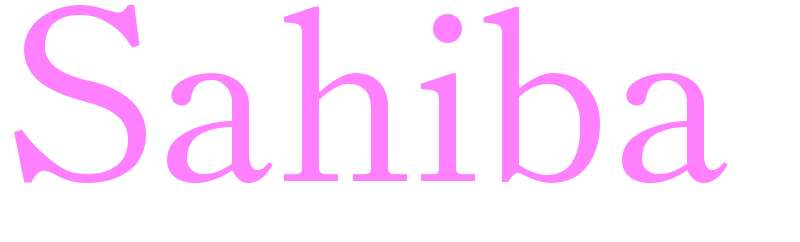 Sahiba - Name for Girls - Meaning, Popularity and Origin