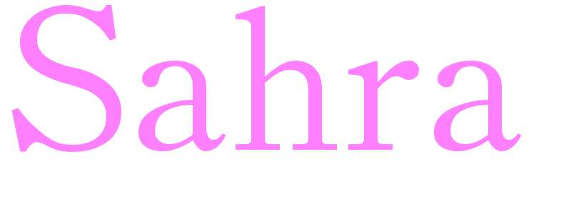 Sahra - Name for Girls - Meaning, Popularity and Origin