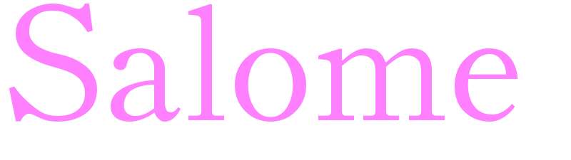 Salome - Name for Girls - Meaning, Popularity and Origin