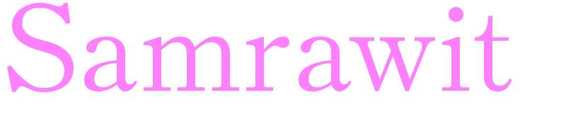 Samrawit - Name for Girls - Meaning, Popularity and Origin