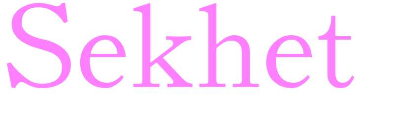 Sekhet - Name for Girls - Meaning, Popularity and Origin