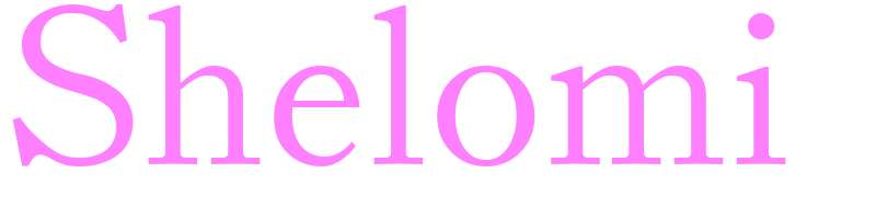 Shelomi - Name for Girls - Meaning, Popularity and Origin