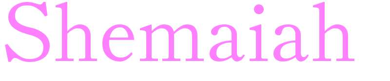 Shemaiah - Name for Girls - Meaning, Popularity and Origin