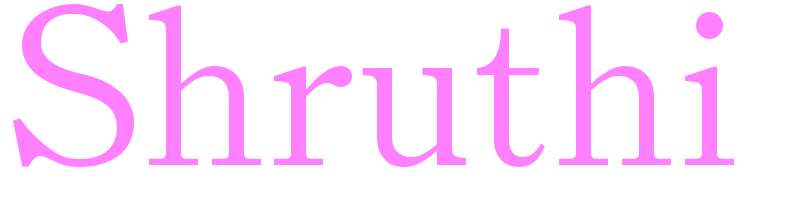 Shruthi - Name for Girls - Meaning, Popularity and Origin