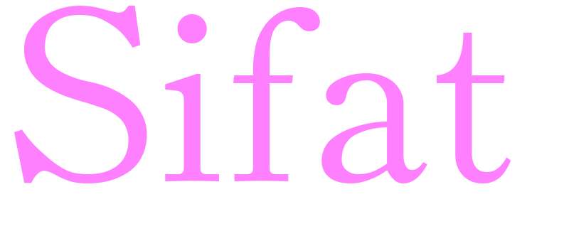Sifat - Name for Girls - Meaning, Popularity and Origin