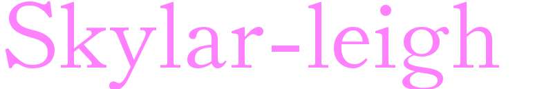 Skylar-leigh - Name for Girls - Meaning, Popularity and Origin
