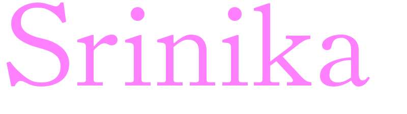 Srinika - Name for Girls - Meaning, Popularity and Origin