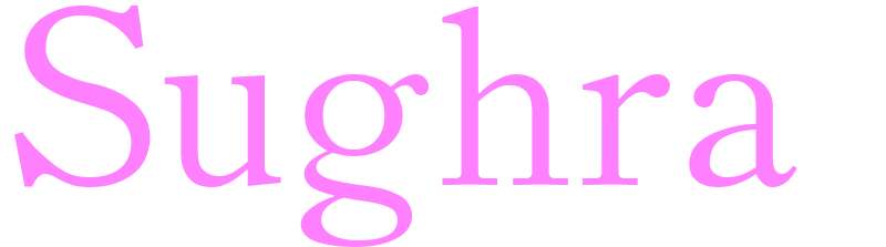 Sughra - Name for Girls - Meaning, Popularity and Origin