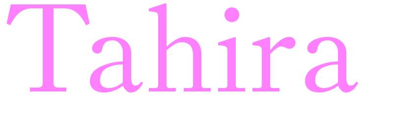 Tahira - Name for Girls - Meaning, Popularity and Origin