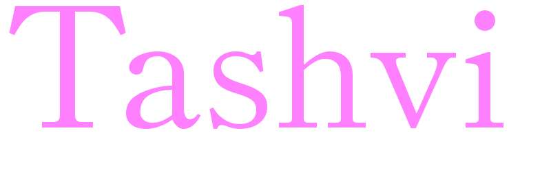 Tashvi - Name for Girls - Meaning, Popularity and Origin