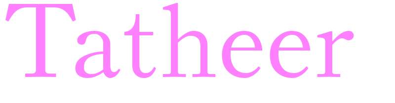 Tatheer - Name for Girls - Meaning, Popularity and Origin