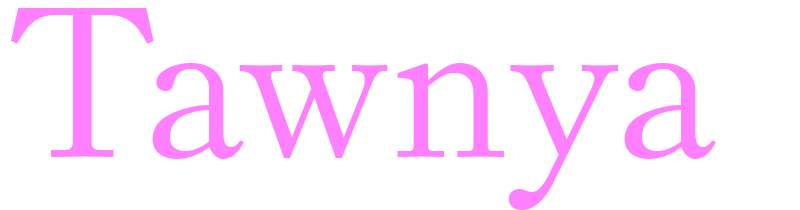 Tawnya - Name for Girls - Meaning, Popularity and Origin