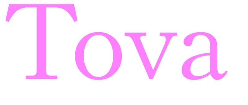 Tova - Name for Girls - Meaning, Popularity and Origin