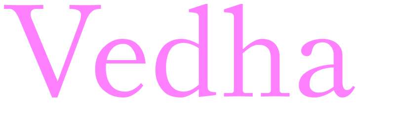 Vedha - Name for Girls - Meaning, Popularity and Origin