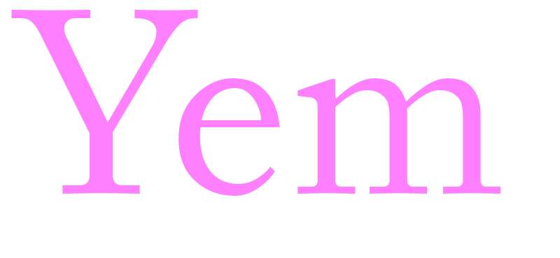 Yem - Name for Girls - Meaning, Popularity and Origin