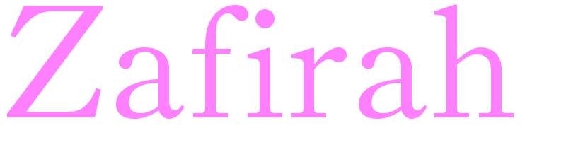 Zafirah - Name for Girls - Meaning, Popularity and Origin