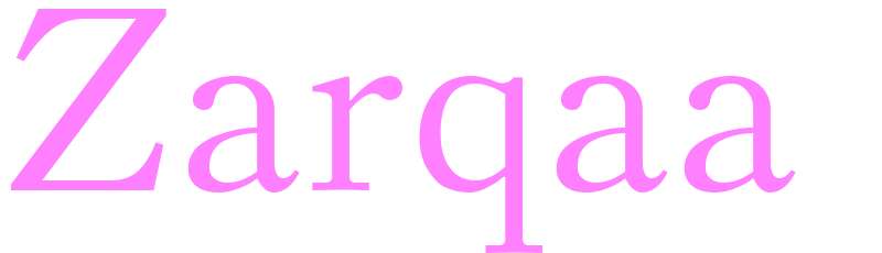 Zarqaa - Name for Girls - Meaning, Popularity and Origin