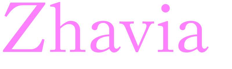 Zhavia - Name for Girls - Meaning, Popularity and Origin
