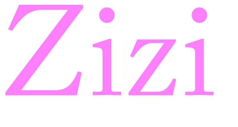 Zizi - Name for Girls - Meaning, Popularity and Origin