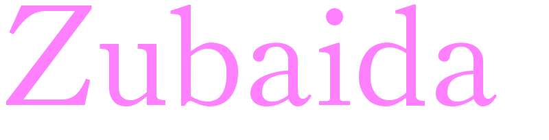 Zubaida - Name for Girls - Meaning, Popularity and Origin