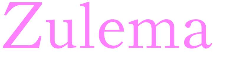 Zulema - Name for Girls - Meaning, Popularity and Origin